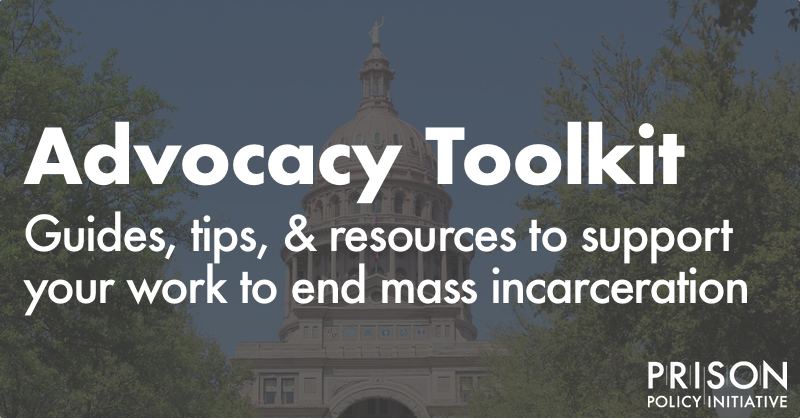 Advocacy Toolkit | Prison Policy Initiative